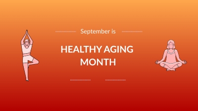 September Healthcare Observances: Healthy Aging Month and More | LTC News