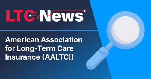 What is the American Association for Long-Term Care Insurance (AALTCI ...