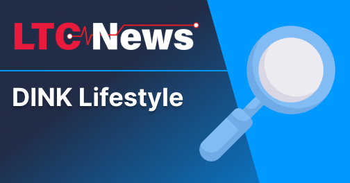 DINK Lifestyle: What It Is and Is It For You? | LTC News